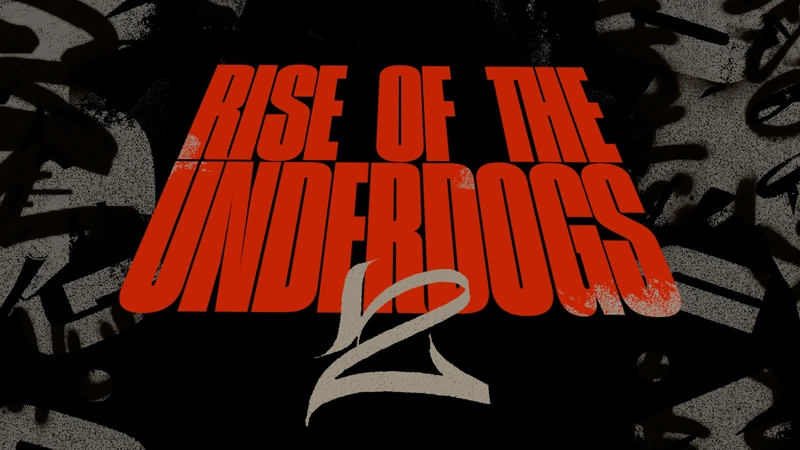 RISE OF THE UNDERDOGS 2 | CTicket